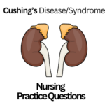 Cushing’s Disease/Syndrome NCLEX Questions