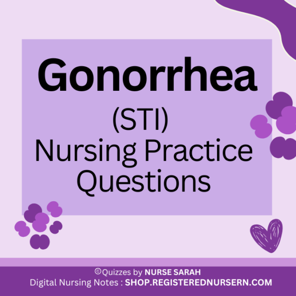 Gonorrhea NCLEX Practice Questions